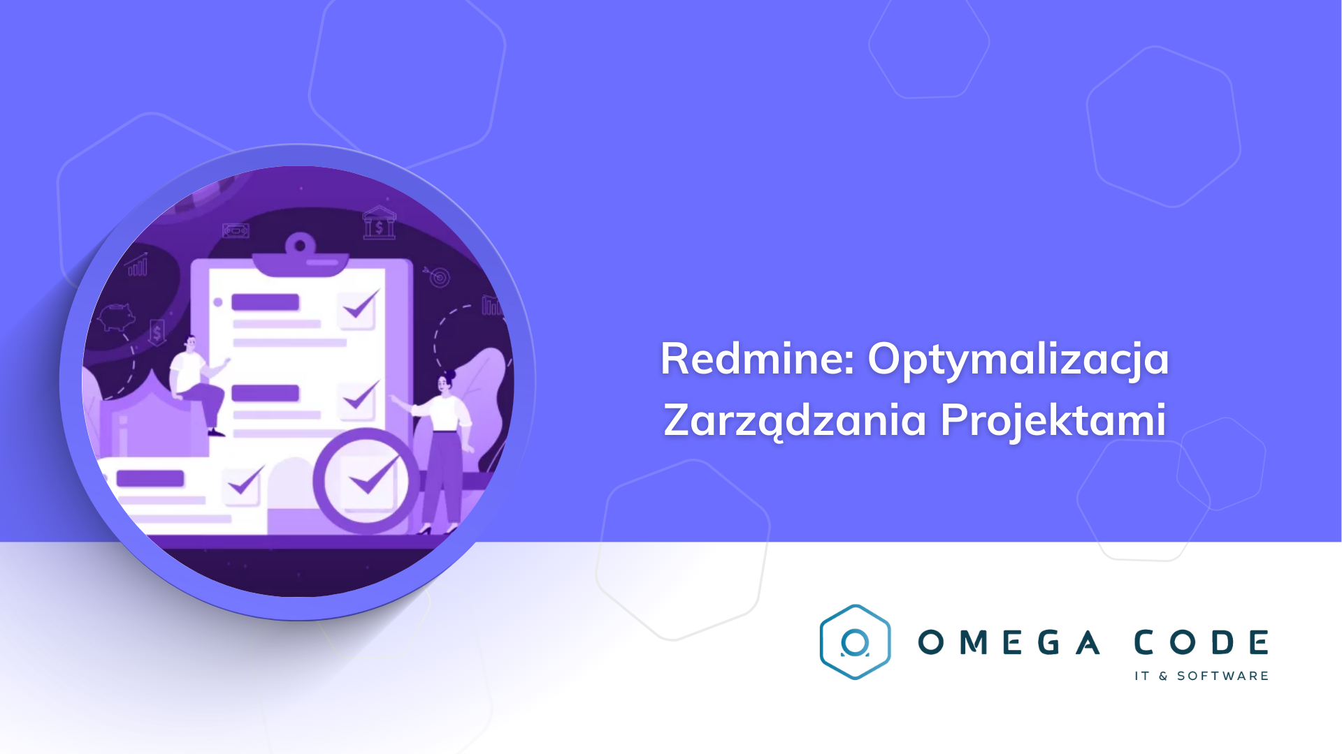 Omega Code | Blog | Redmine: Optymalizacja Zarządzania Projektami